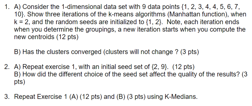 Solved 1. A) Consider the 1-dimensional data set with 9 data | Chegg.com