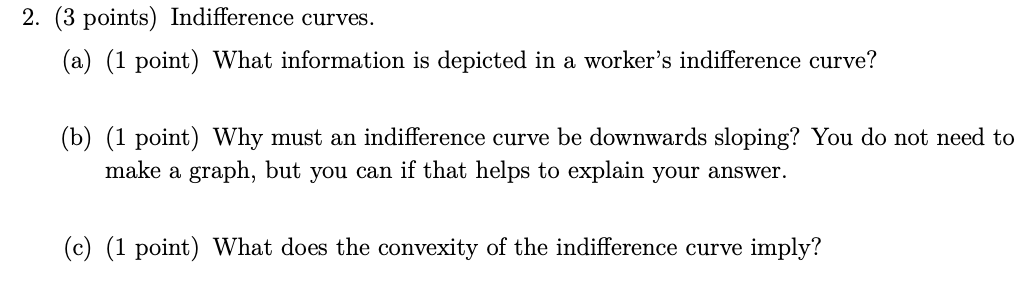 Solved 2. (3 points) Indifference curves. (a) (1 point) What | Chegg.com