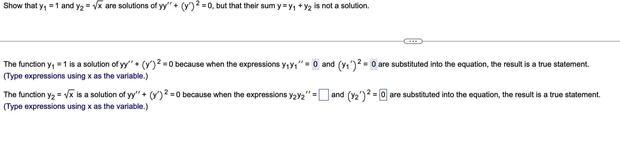 Solved Show that y1=1 and y2=x are solutions of y′′+(y′)2=0, | Chegg.com