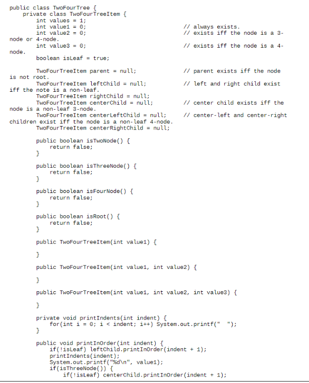 Solved Implement a two-three-four tree accepting integer | Chegg.com