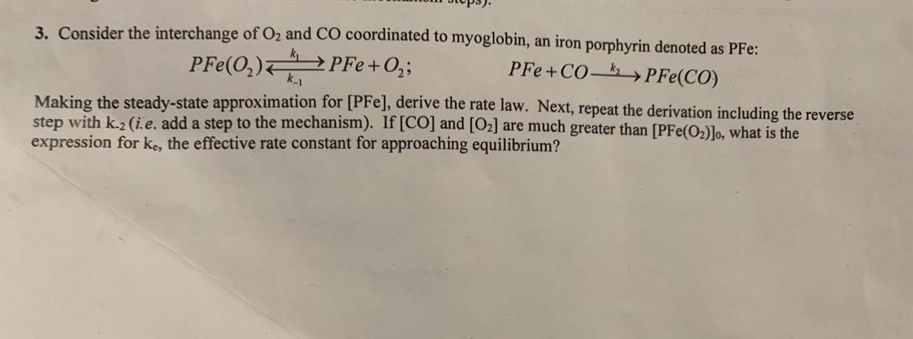 Solved Please Use The Steady State Approximation To Find