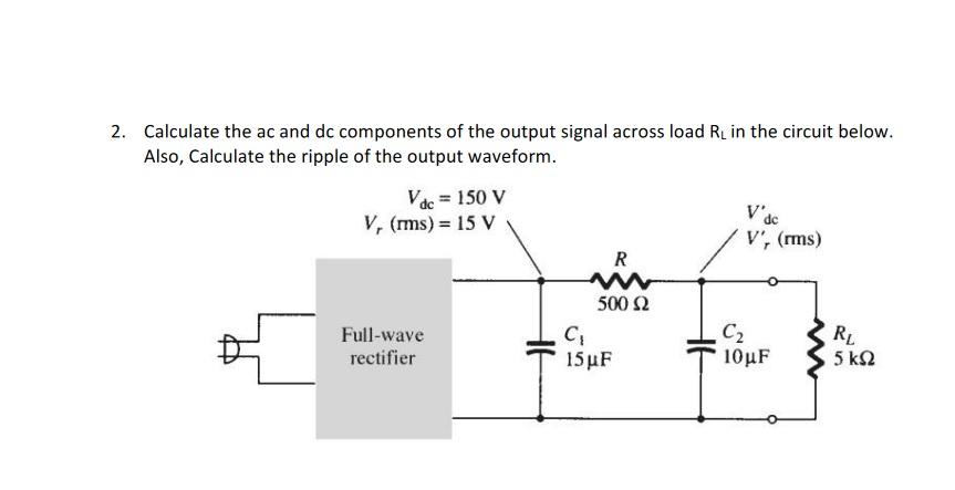 Solved Calculate the ac and dc components of the output | Chegg.com