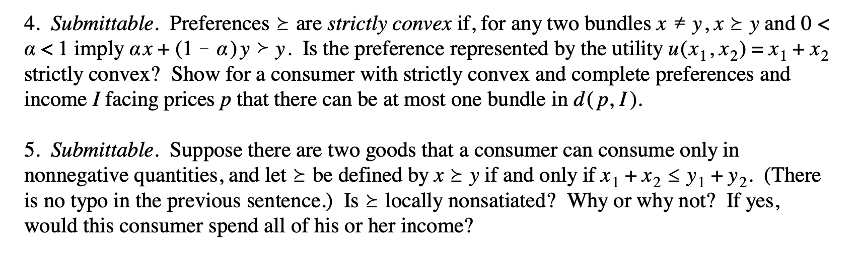Solved > = 4. Submittable. Preferences are strictly convex | Chegg.com