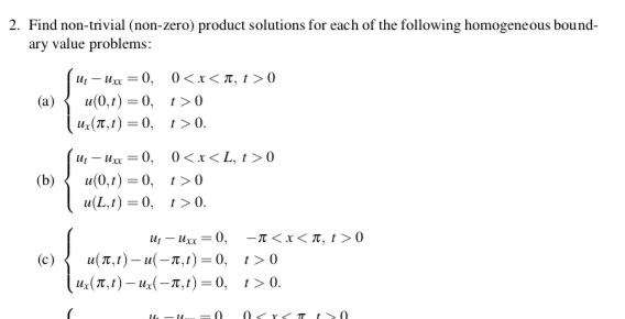 Solved 2. Find non-trivial (non-zero) product solutions for | Chegg.com