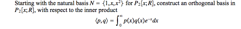 Solved Starting with the natural basis N = {1,x,x2} for | Chegg.com