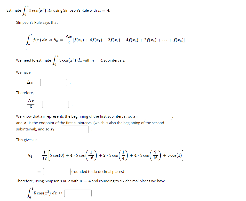 Solved Estimate ∫015cos(x2)dx using Simpson's Rule with n=4. | Chegg.com