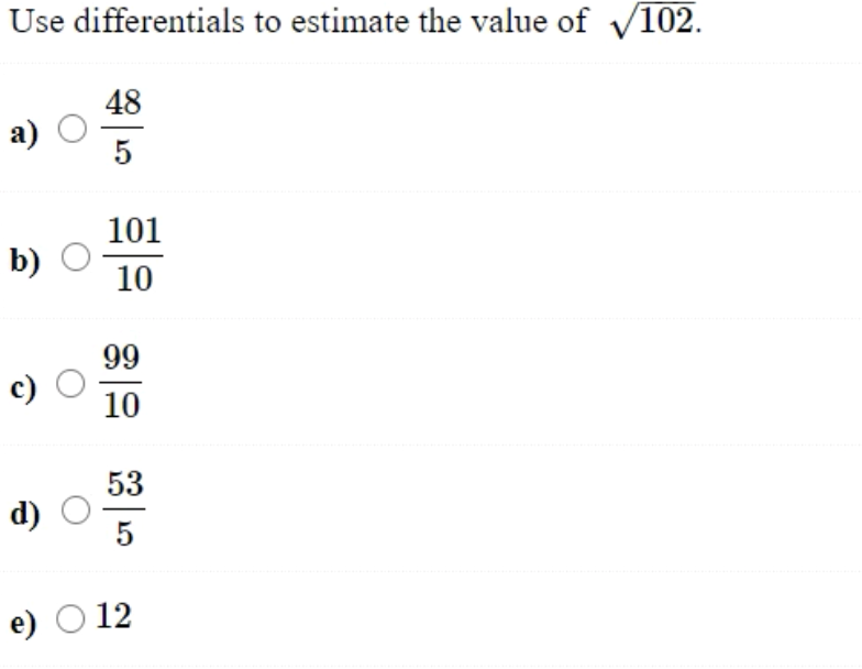 Solved Use differentials to estimate the value of 102. 48 a) | Chegg.com