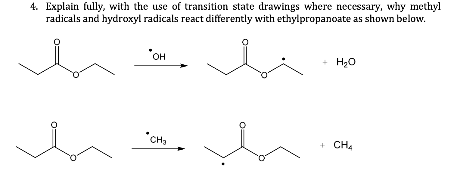 Solved 4. Explain fully, with the use of transition state | Chegg.com