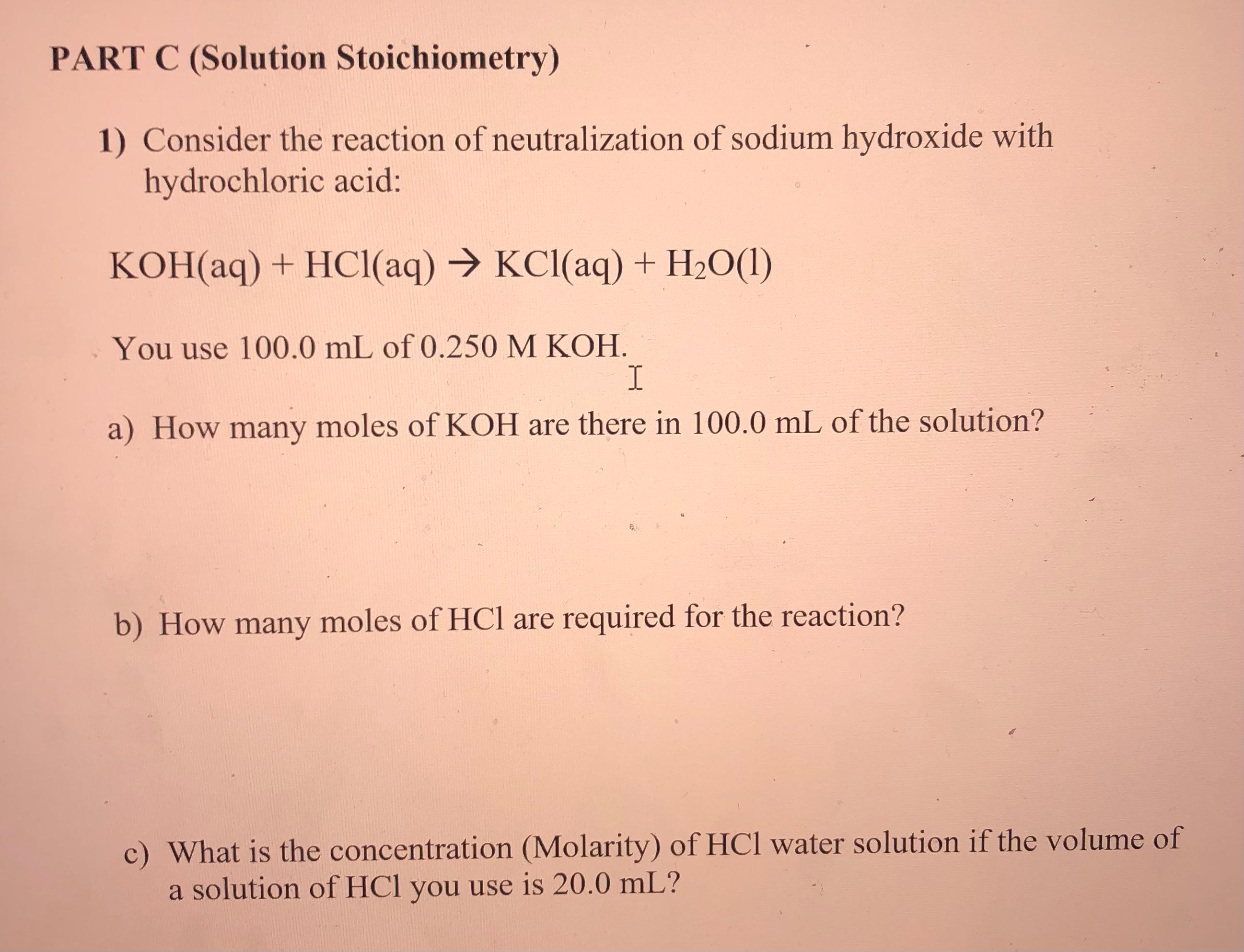 Solved PART C (Solution Stoichiometry) 1) Consider the | Chegg.com