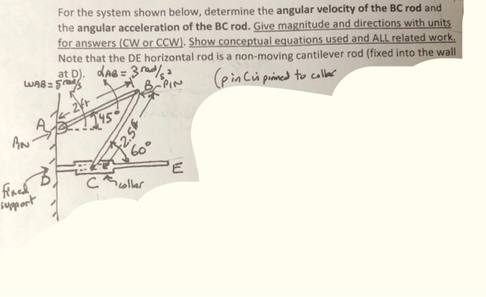 Solved For the system shown below, determine the angular | Chegg.com
