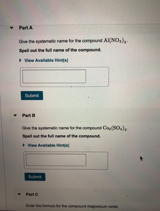 Solved PartA Give the systematic name for the compound | Chegg.com