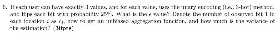 Solved 6. If each user can have exactly 3 values, and for | Chegg.com