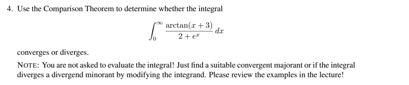 Solved 4. Use the Comparison Theorem to determine whether | Chegg.com