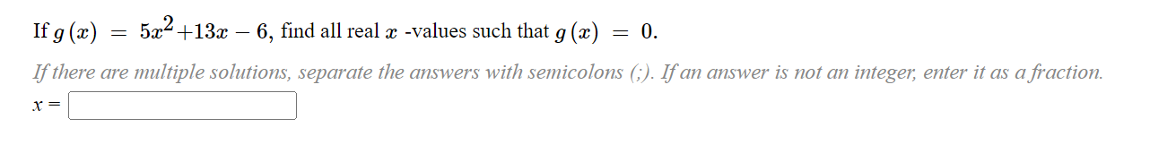 Solved If g(x)=5x2+13x−6, find all real x-values such that | Chegg.com