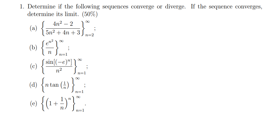 Solved 1. Determine if the following sequences converge or | Chegg.com