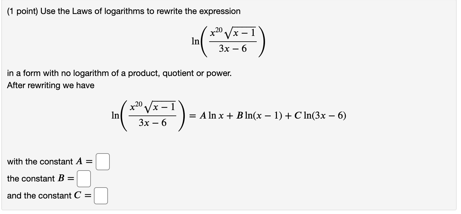 Solved (1 point) Use the Laws of logarithms to rewrite the | Chegg.com