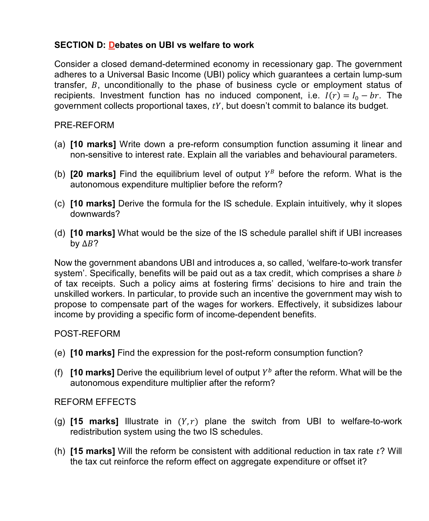 Solved SECTION D: Debates on UBI vs welfare to work Consider | Chegg.com