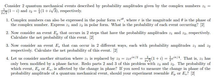 Solved Consider 2 quantum mechanical events described by | Chegg.com