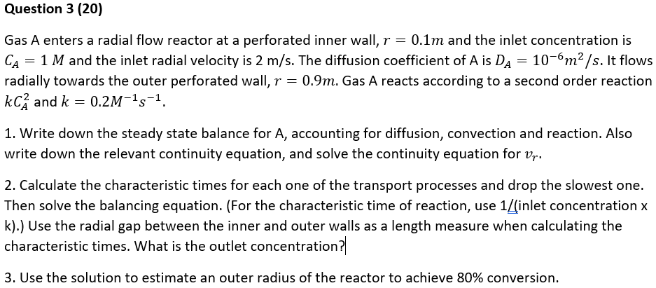 Solved Gas A enters a radial flow reactor at a perforated | Chegg.com