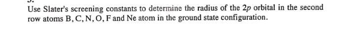 Solved Use Slater's screening constants to determine the | Chegg.com