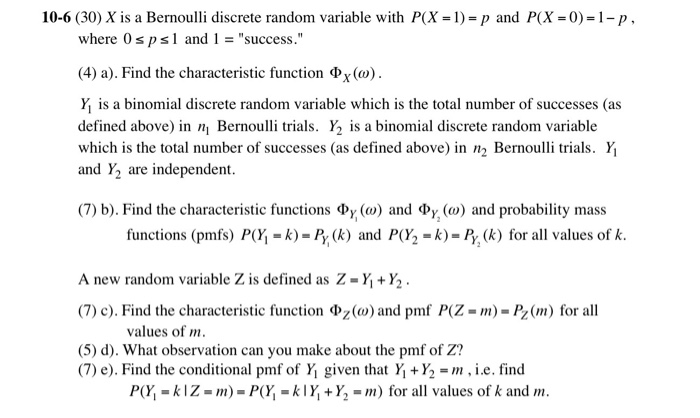 Solved 10-6 (30) X is a Bernoulli discrete random variable | Chegg.com