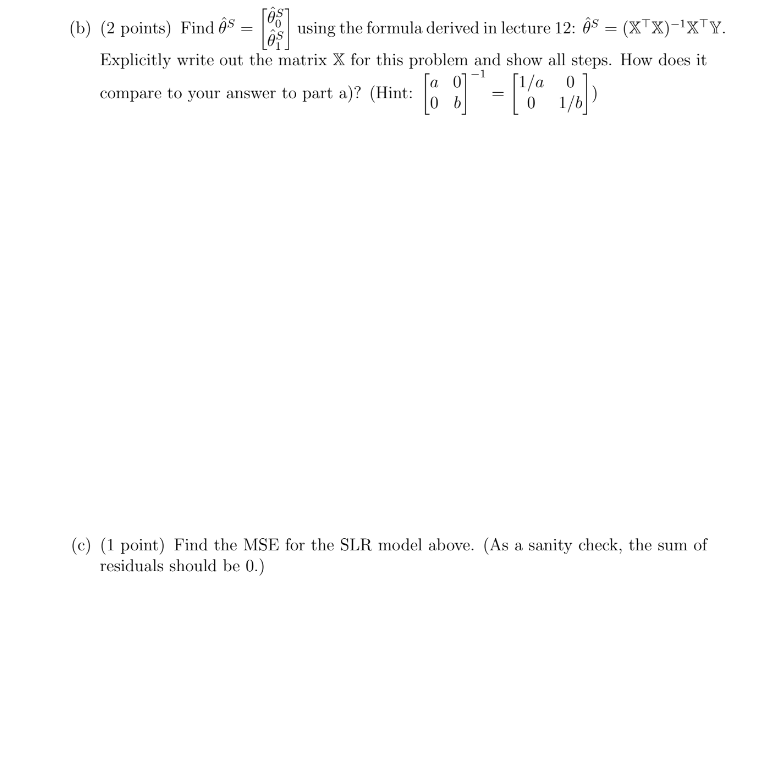 Solved (b) (2 points) Find θ^S=[θ^0Sθ^1S] using the formula | Chegg.com