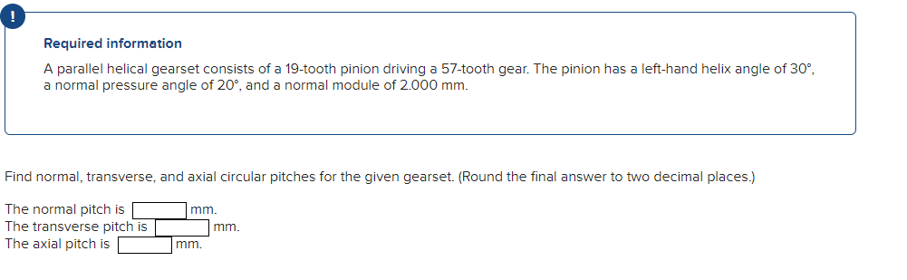 Solved Required informationA parallel helical gearset | Chegg.com Solved Required informationA parallel helical gearset | Chegg.com