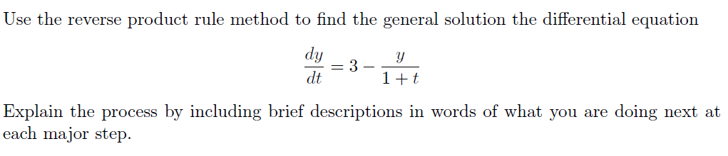 Solved Use the reverse product rule method to find the | Chegg.com