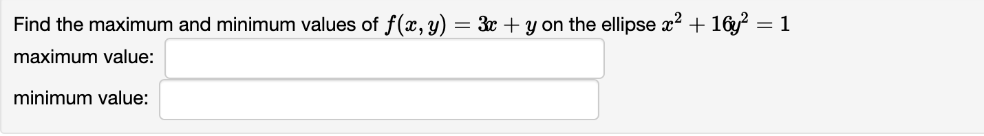 Solved Find the maximum and minimum values of f(x,y)=3x+y on | Chegg.com