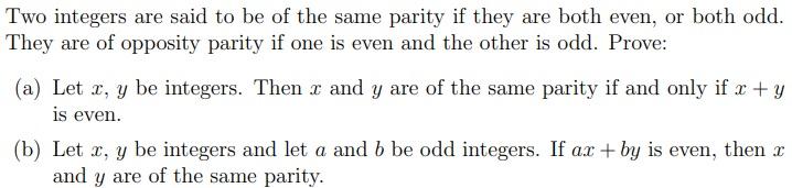 Solved Two integers are said to be of the same parity if | Chegg.com