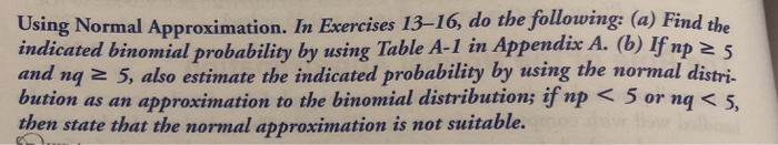 Solved Using Normal Approximation. In Exercises 13-16, do | Chegg.com
