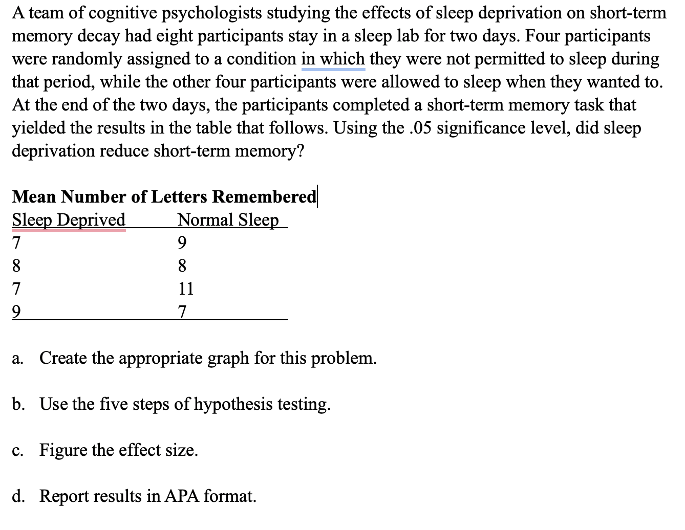 Solved A team of cognitive psychologists studying the | Chegg.com