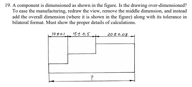 Solved 19. A component is dimensioned as shown in the | Chegg.com