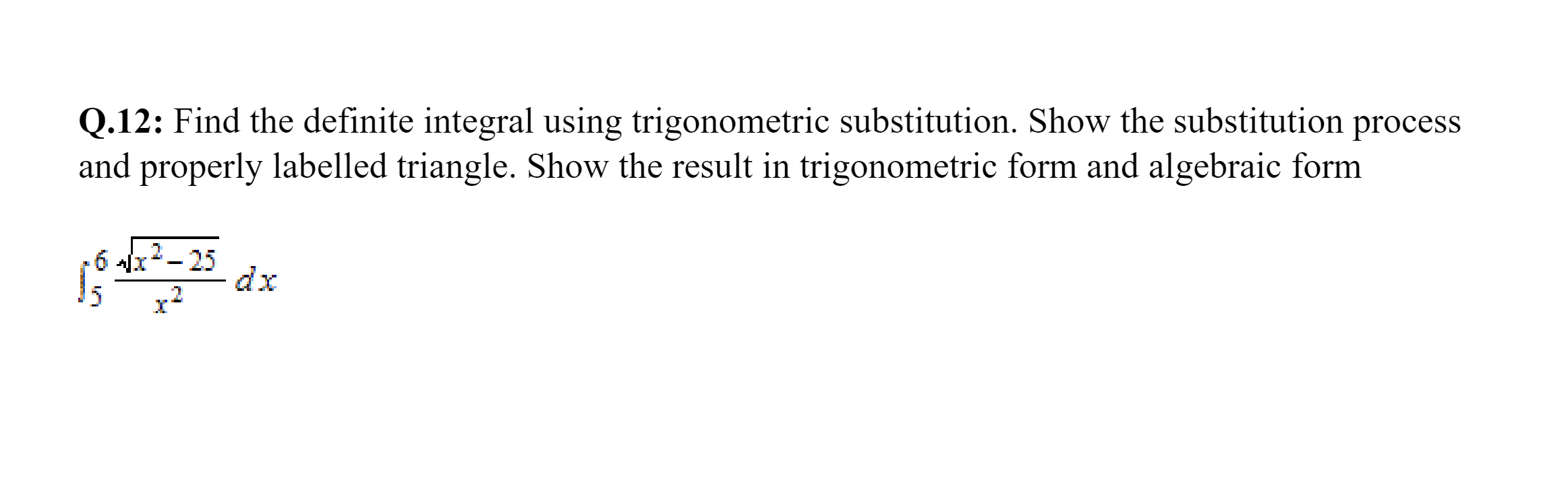 Solved Q.12: Find the definite integral using trigonometric | Chegg.com