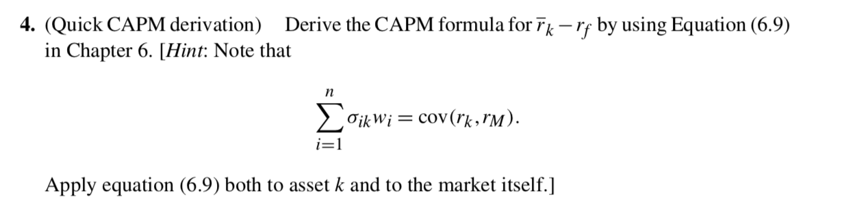 4. (Quick CAPM derivation) Derive the CAPM formula | Chegg.com