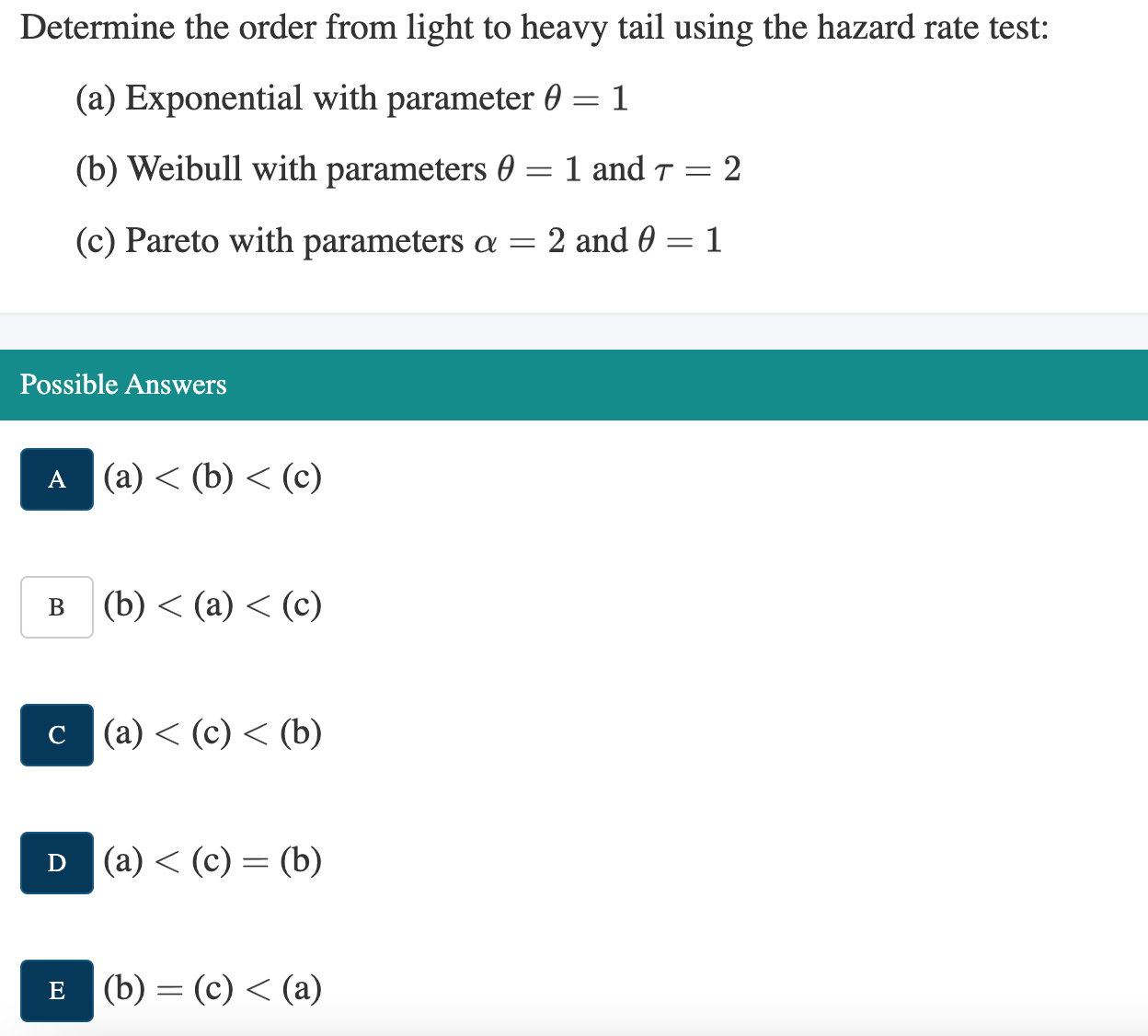 Solved Determine the order from light to heavy tail using | Chegg.com