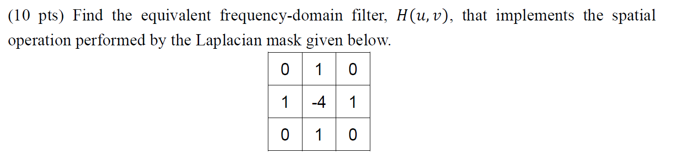 Solved (10 pts) Find the equivalent frequency-domain filter, | Chegg.com