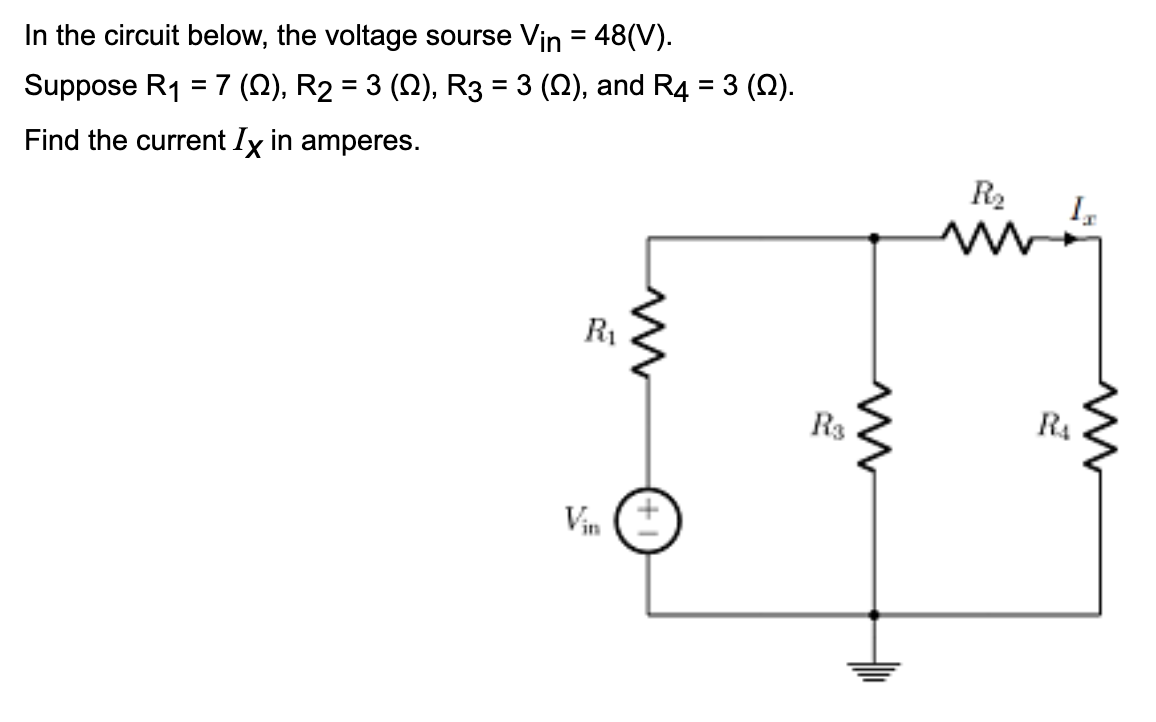 Solved In the circuit below, the voltage sourse Vin =48( V). | Chegg.com