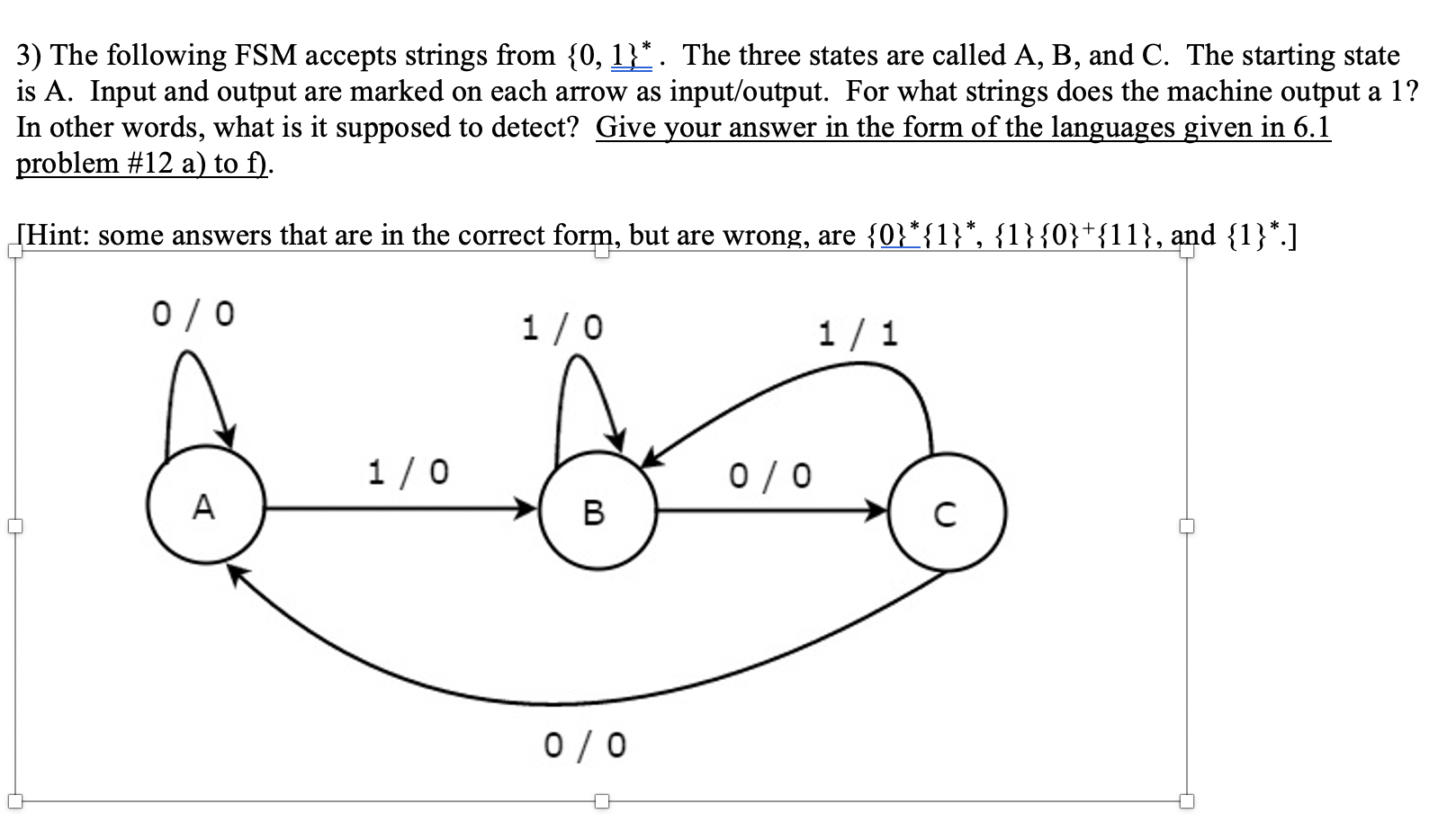 Solved 3) The following FSM accepts strings from {0, 1}*. | Chegg.com