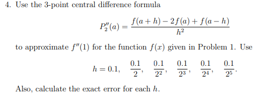 Solved 4. Use the 3-point central difference formula | Chegg.com