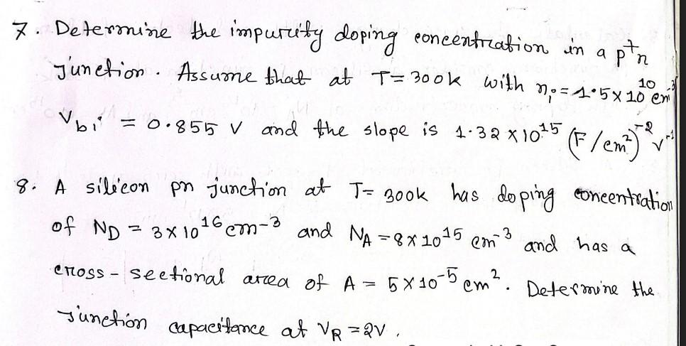 Solved 7. Determine the impurity doping concentration in a | Chegg.com