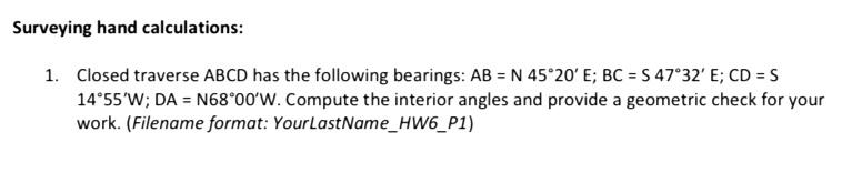 Solved Surveying hand calculations: 1. Closed traverse ABCD | Chegg.com