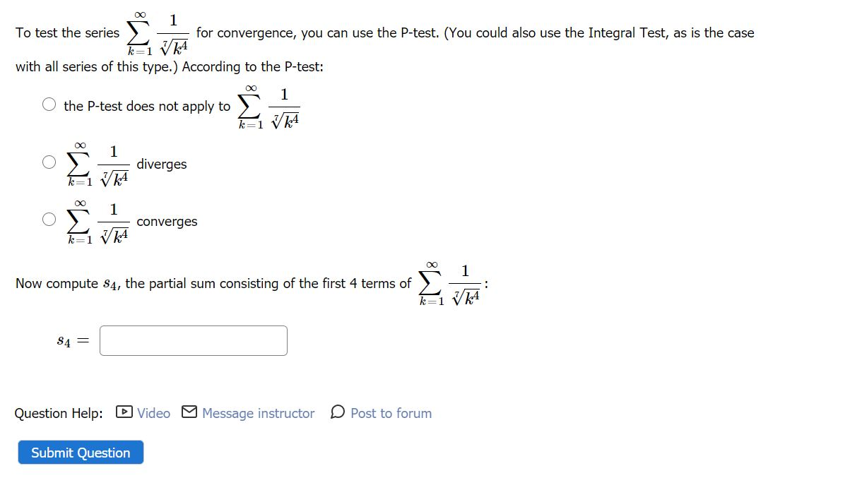 Solved To test the series ∞∑k=117√k4∑k=1∞1k47 | Chegg.com