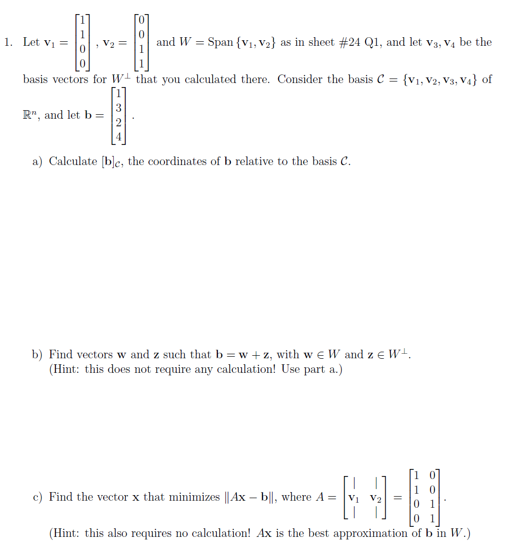 Solved 1. Let V1 = lol, and W = Span {V1, V2} as in sheet | Chegg.com