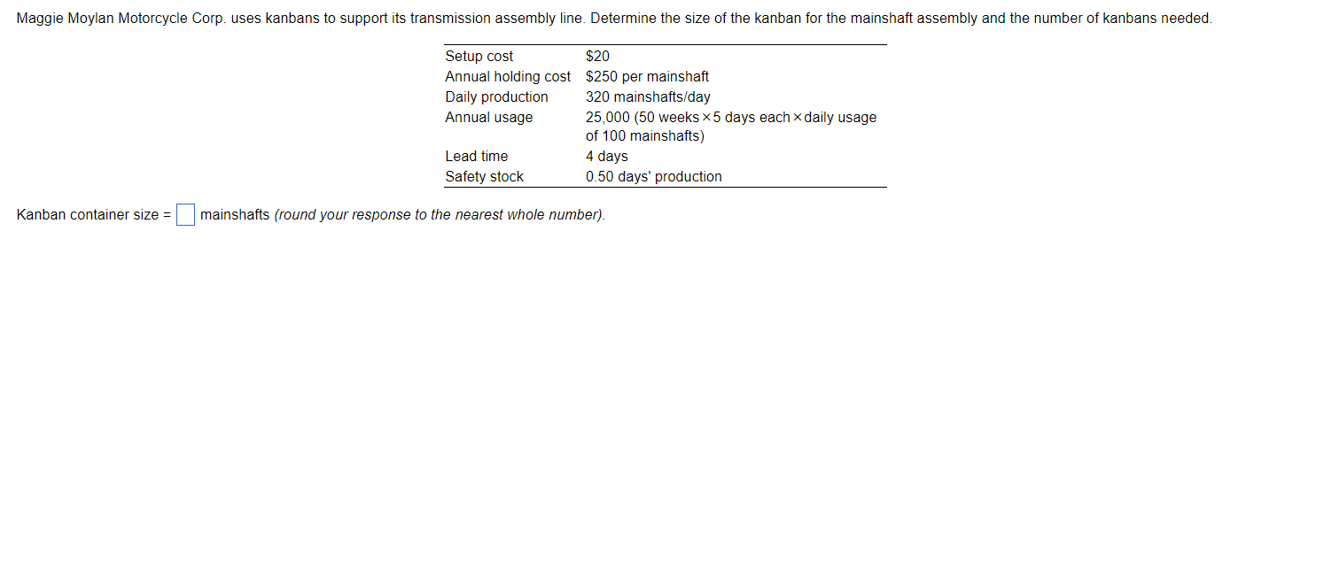 Solved Kanban container size = mainshafts (round your | Chegg.com