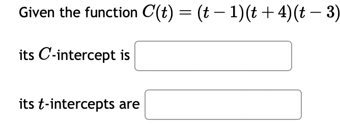 Solved Given The Function C T T−1 T 4 T−3 Its