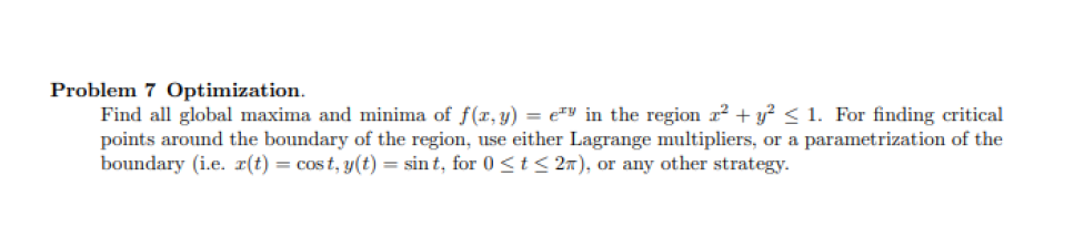 Solved Problem 7 Optimization. Find all global maxima and | Chegg.com