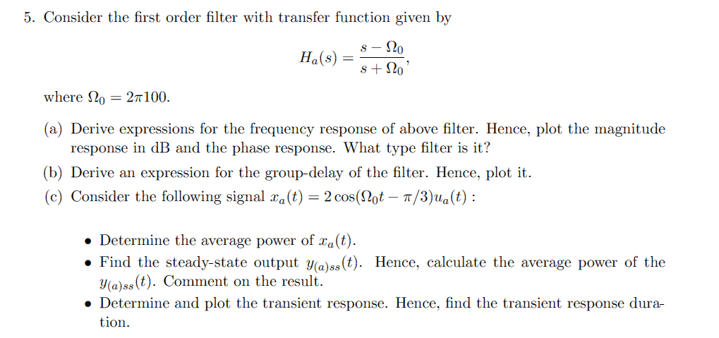 5. Consider the first order filter with transfer | Chegg.com