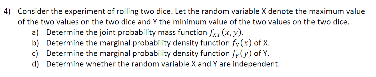 Solved Consider The Experiment Of Rolling Two Dice Let The 