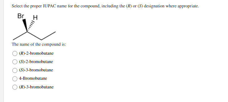 Solved Select the proper IUPAC name for the compound, | Chegg.com